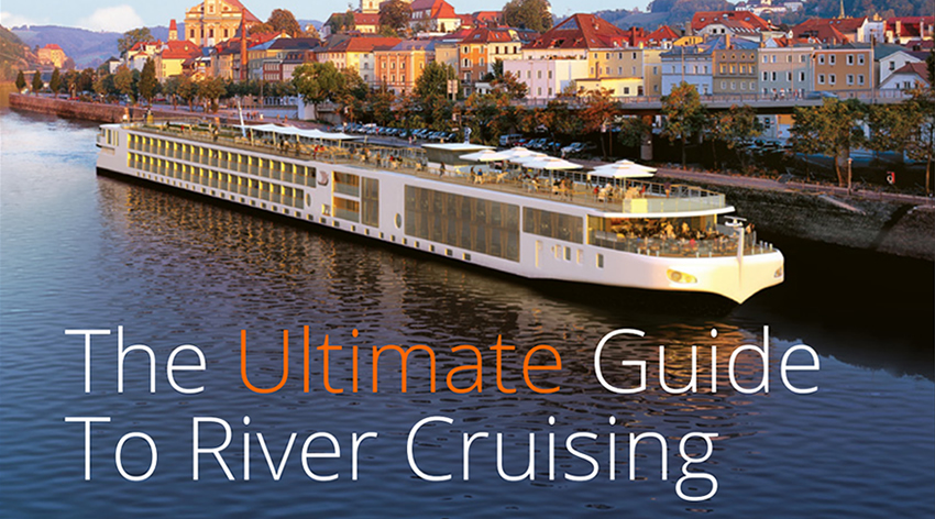 The Ultimate Guide To River Cruising